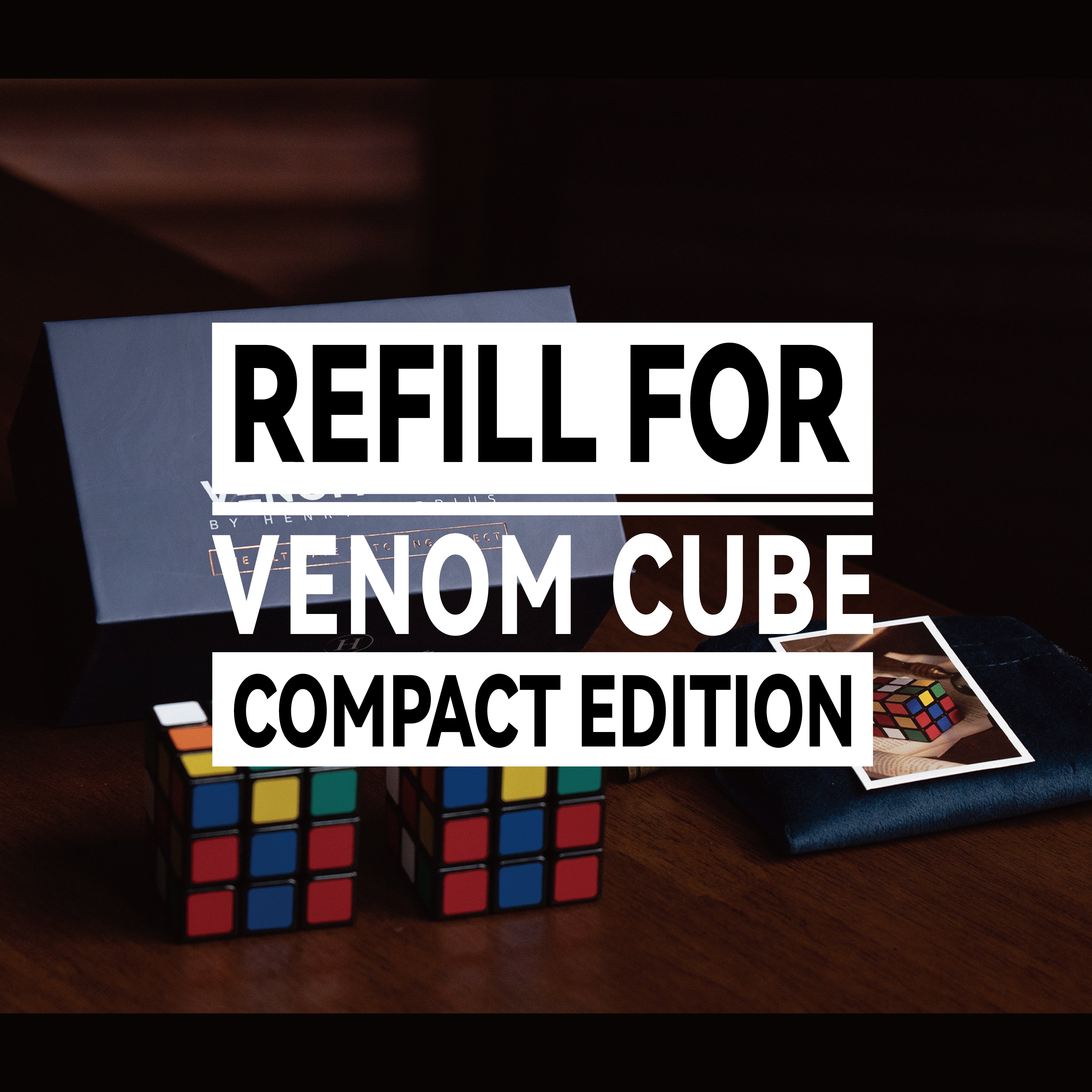 REFILL FOR VENOM CUBE （COMPACT EDITION） – Henry Harrius Presents